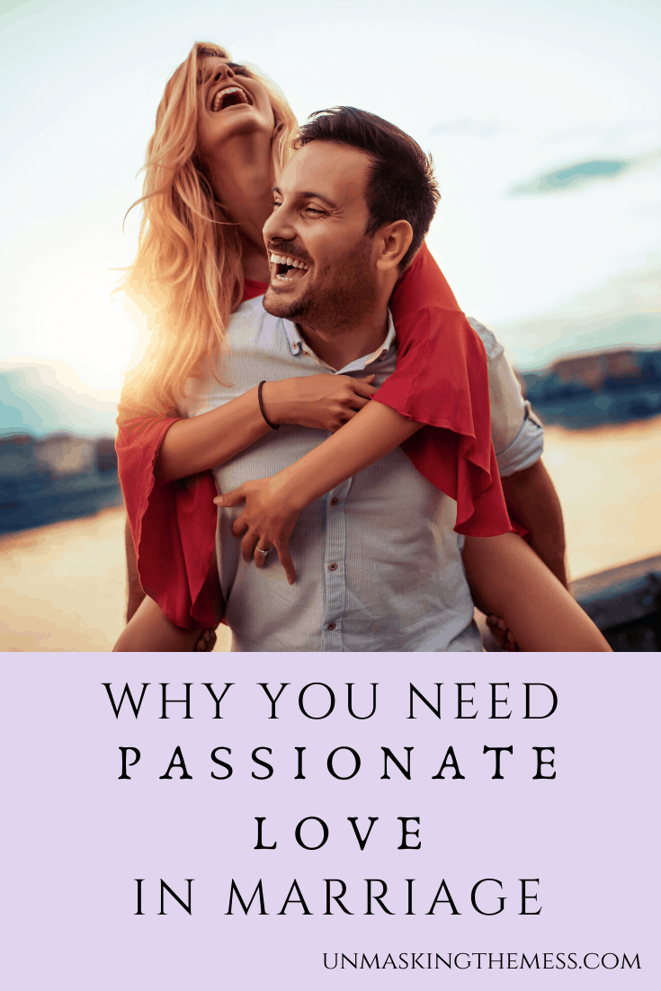 How to Reclaim the Passionate Love in your Marriage – Unmasking the Mess